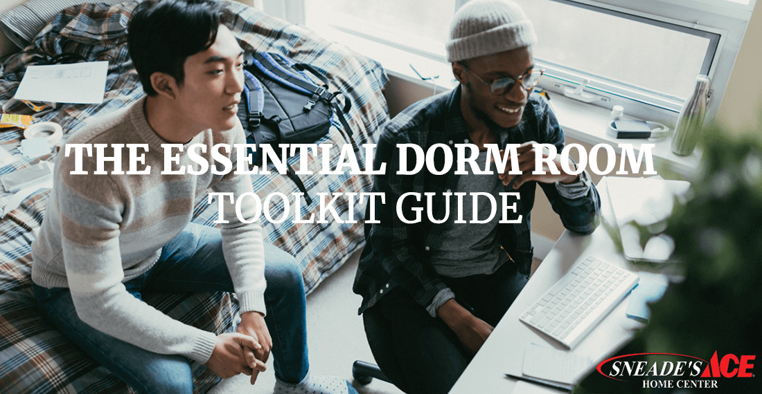 Essential Dorm Room Toolkit Guide-1100x570 - Sneades Ace Home Center